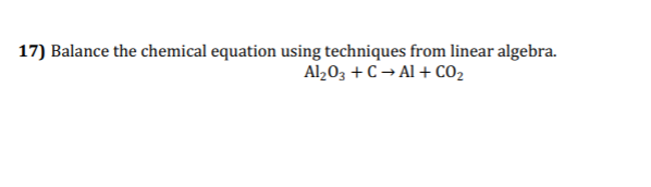 Solved 17) Balance the chemical equation using techniques | Chegg.com