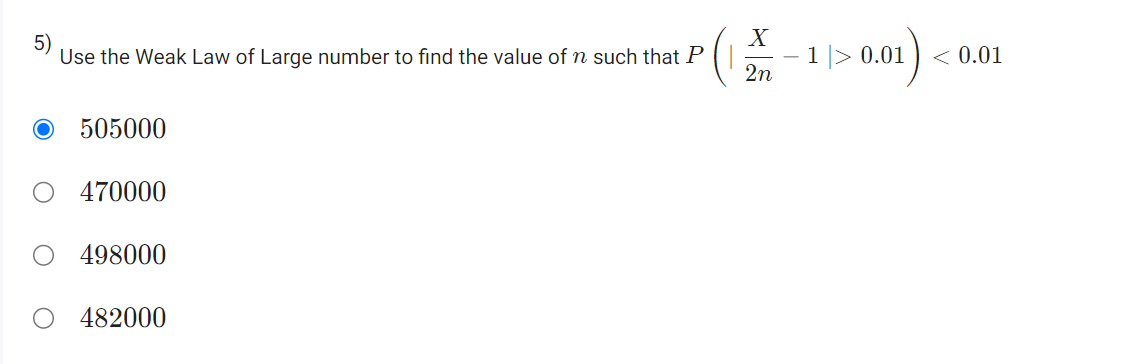 Solved ?5 ﻿Use the Weak Law of ﻿Large number to ﻿find the | Chegg.com