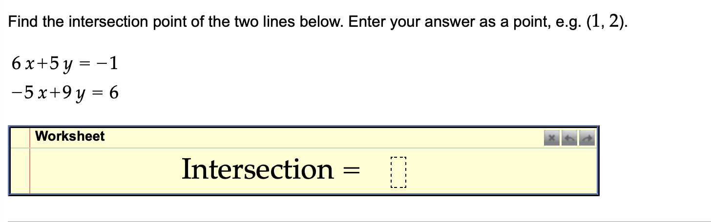 Solved Find the intersection point of the two lines below. | Chegg.com