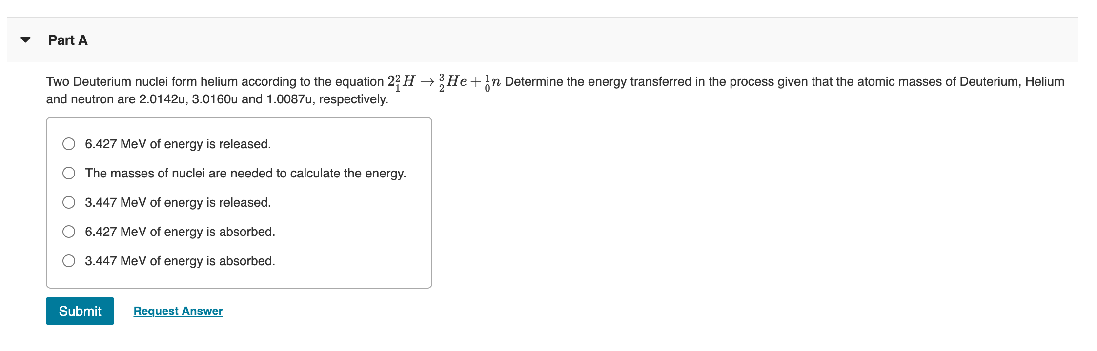 Solved Part A 十 Two Deuterium nuclei form helium according | Chegg.com