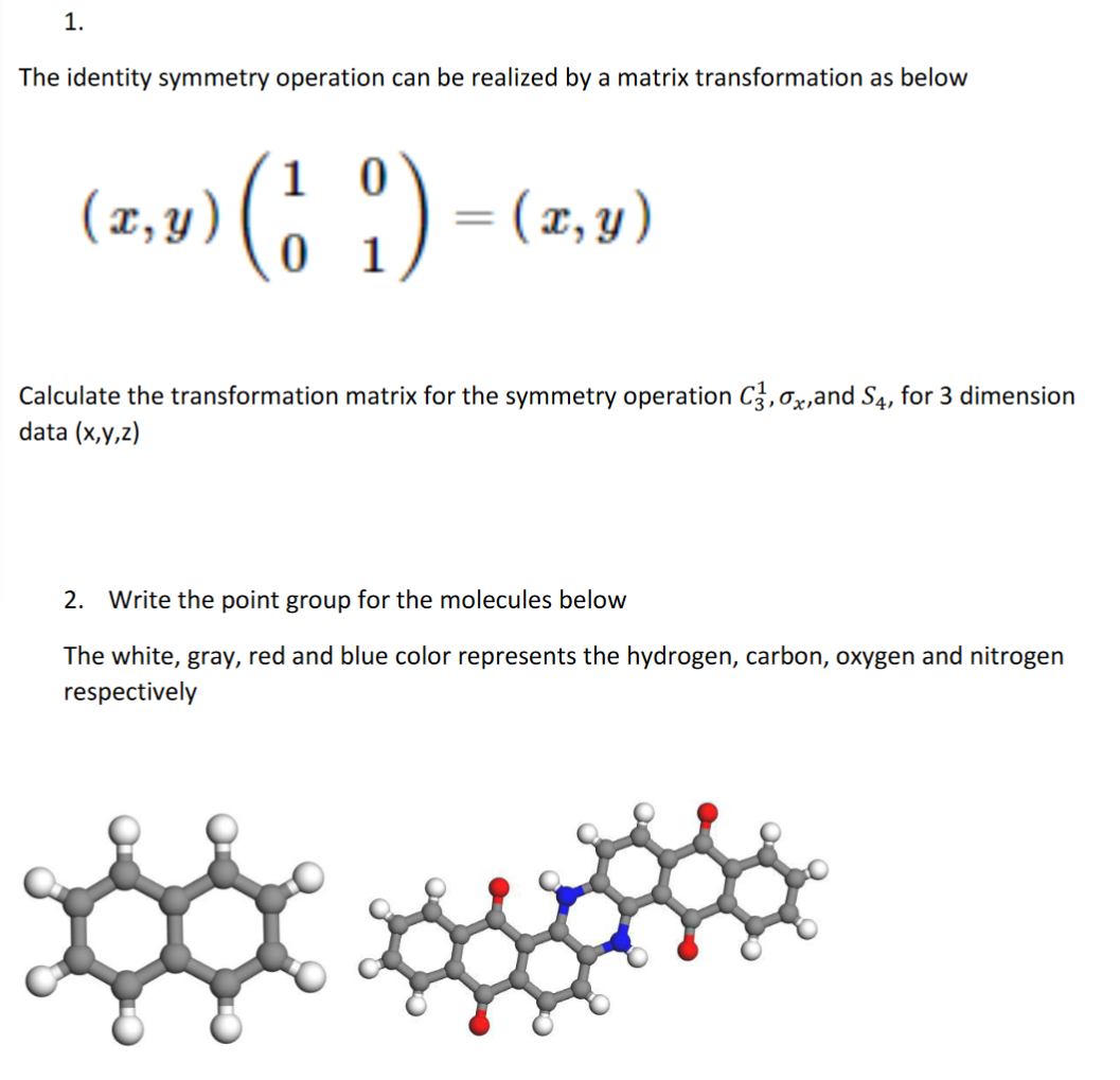 Solved The identity symmetry operation can be realized by a | Chegg.com