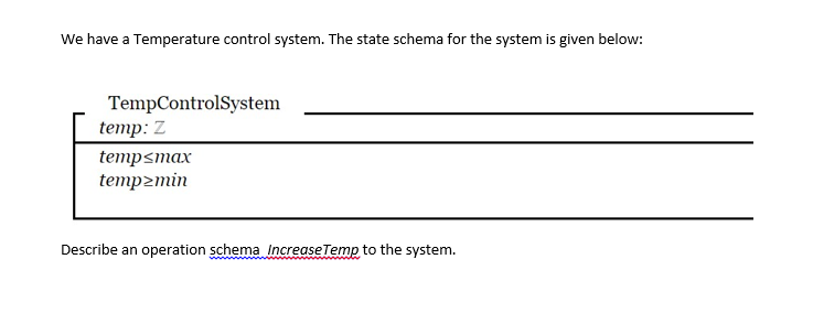Solved We have a Temperature control system. The state | Chegg.com