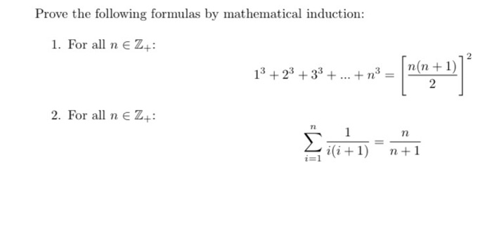 Solved Prove the following formulas by mathematical | Chegg.com