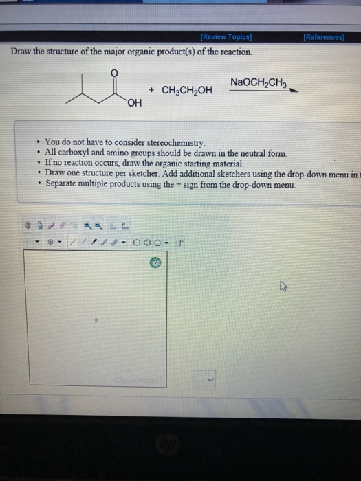 Solved Draw The Structure Of The Major Organic Product S Of