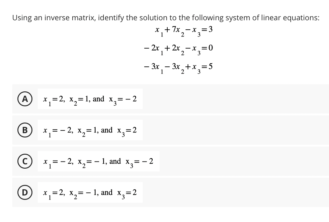 Using an inverse matrix, identify the solution to the | Chegg.com