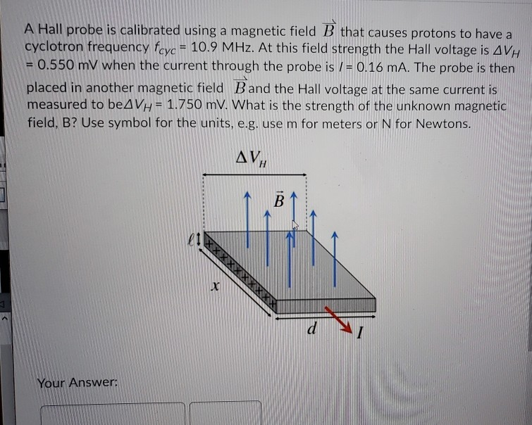 Solved A Hall probe is calibrated using a magnetic field B | Chegg.com