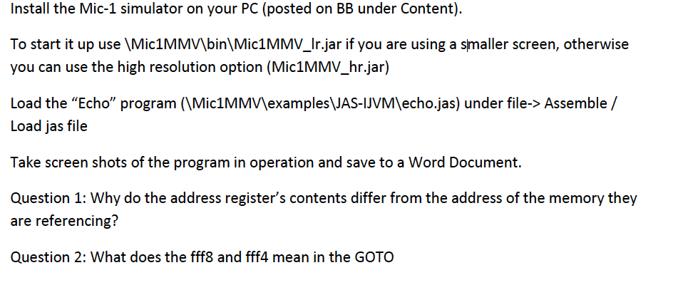 Install the Mic-1 simulator on your PC (posted on BB | Chegg.com