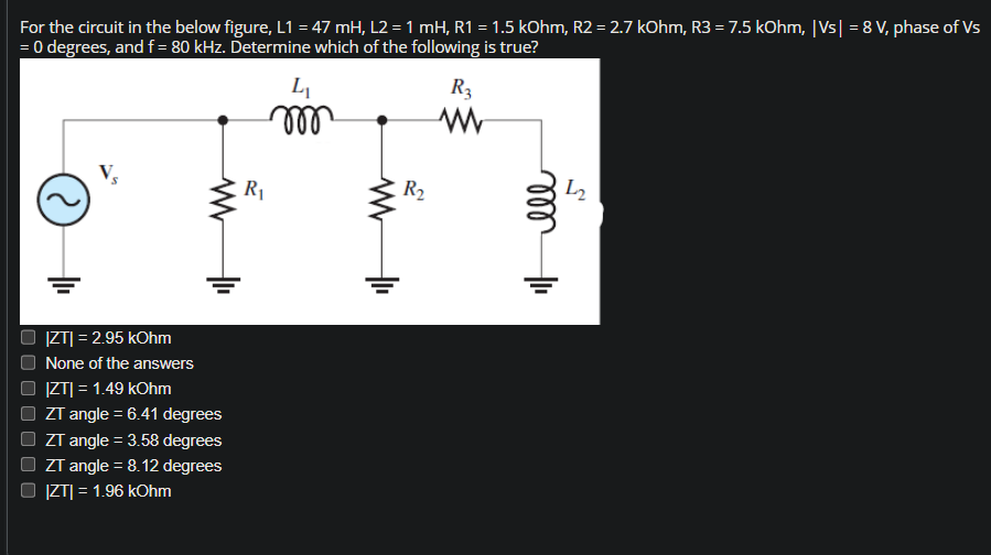 Solved For the circuit in the below figure, L1 = 47 mH, L2 = | Chegg.com