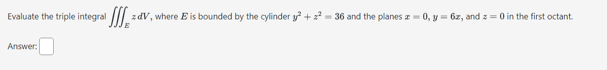 Solved Evaluate the triple integral ∭EzdV, where E is | Chegg.com