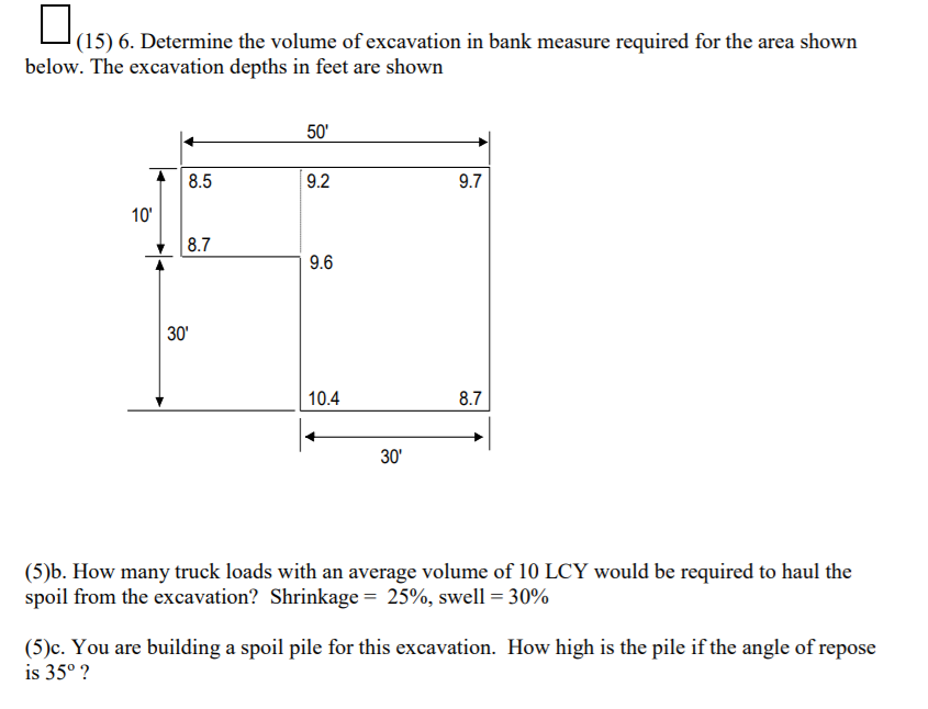Solved (15) 6. Determine the volume of excavation in bank | Chegg.com