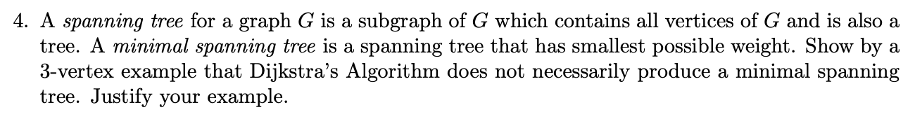 Solved 4. A spanning tree for a graph G is a subgraph of G | Chegg.com