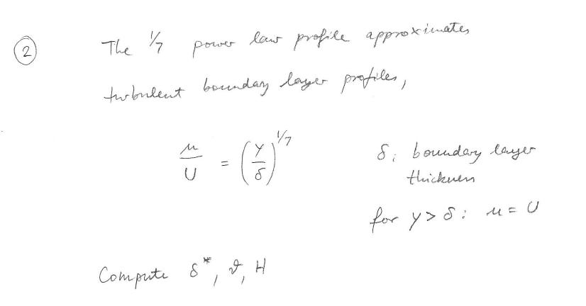 Solved The 1/7 power law profile approximates turbulent | Chegg.com