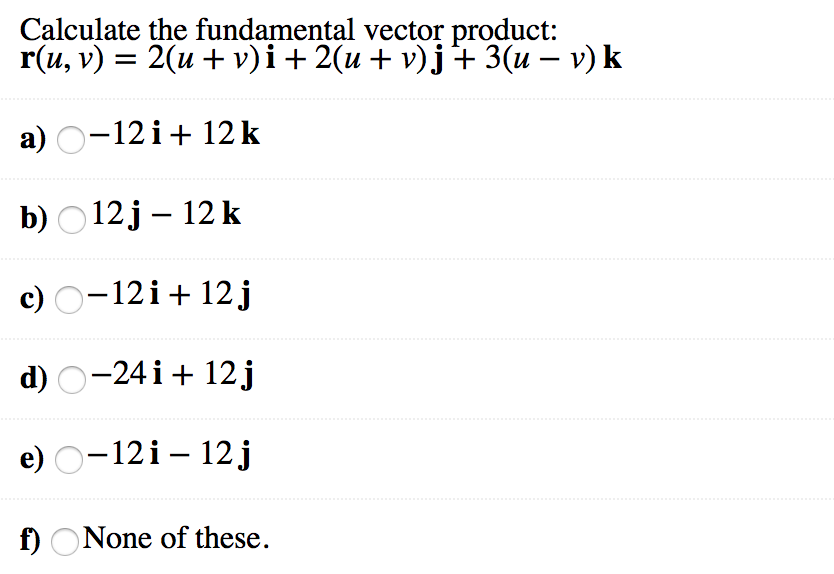 Solved Calculate the fundamental vector product: a) O-12i+ | Chegg.com