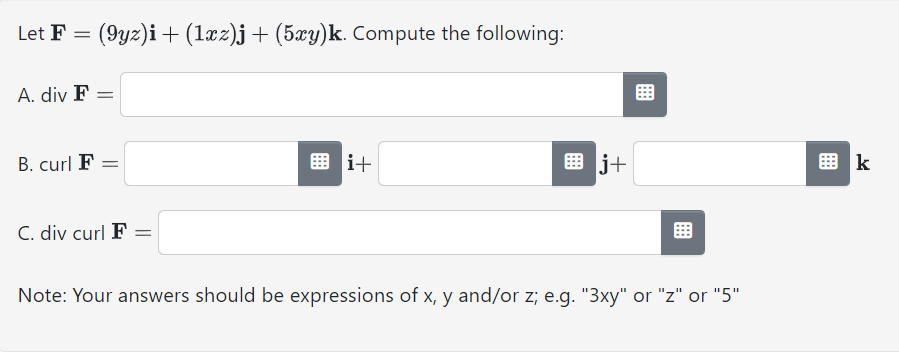 Solved Let F=(9yz)i+(1xz)j+(5xy)k. ﻿Compute the following:A. | Chegg.com