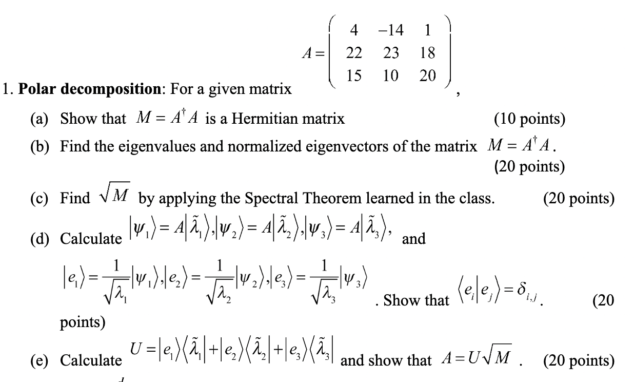 Solved -14 A = 4 1 22 23 18 15 10 20 1. Polar decomposition: | Chegg.com