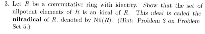 Solved 3. Let R be a commutative ring with identity. Show | Chegg.com