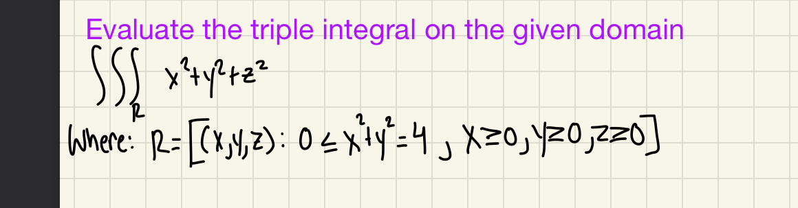 Solved Evaluate the triple integral on the given domain | Chegg.com