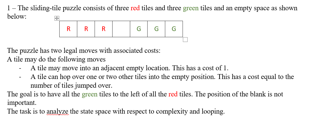 Solved 1 - The sliding-tile puzzle consists of three red | Chegg.com