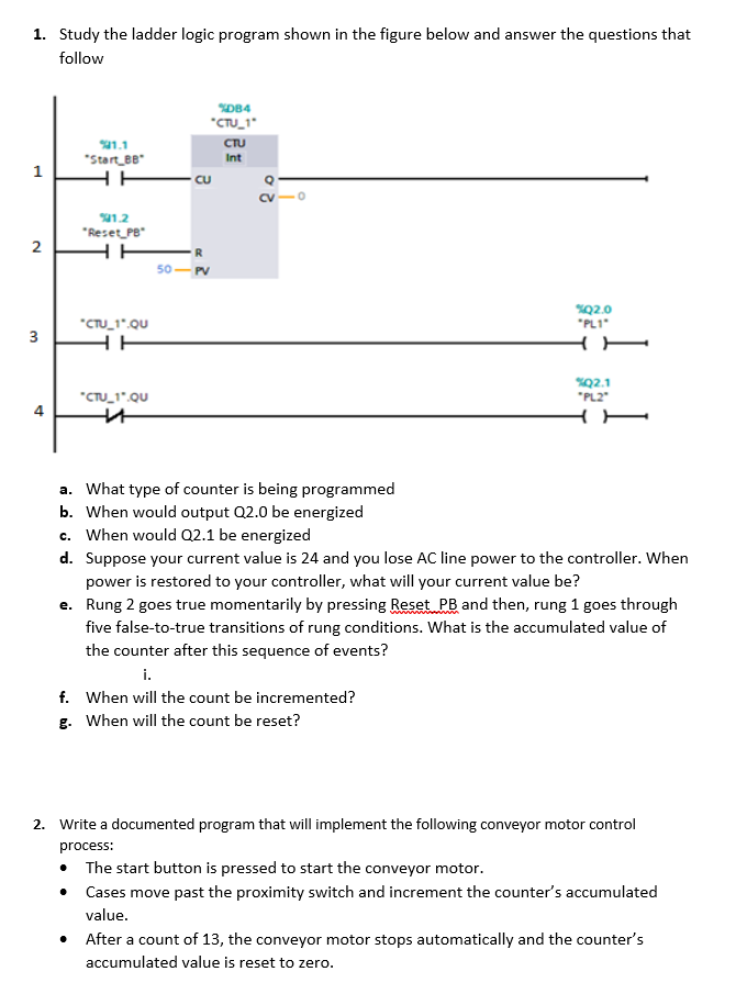 Solved 1. Study the ladder logic program shown in the figure | Chegg.com