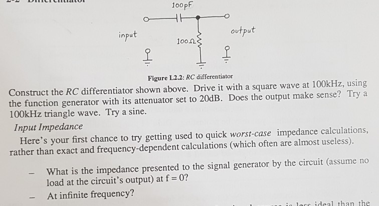 Solved 100 pF 100-n Figure L2.2: RC differentiator Construct | Chegg.com