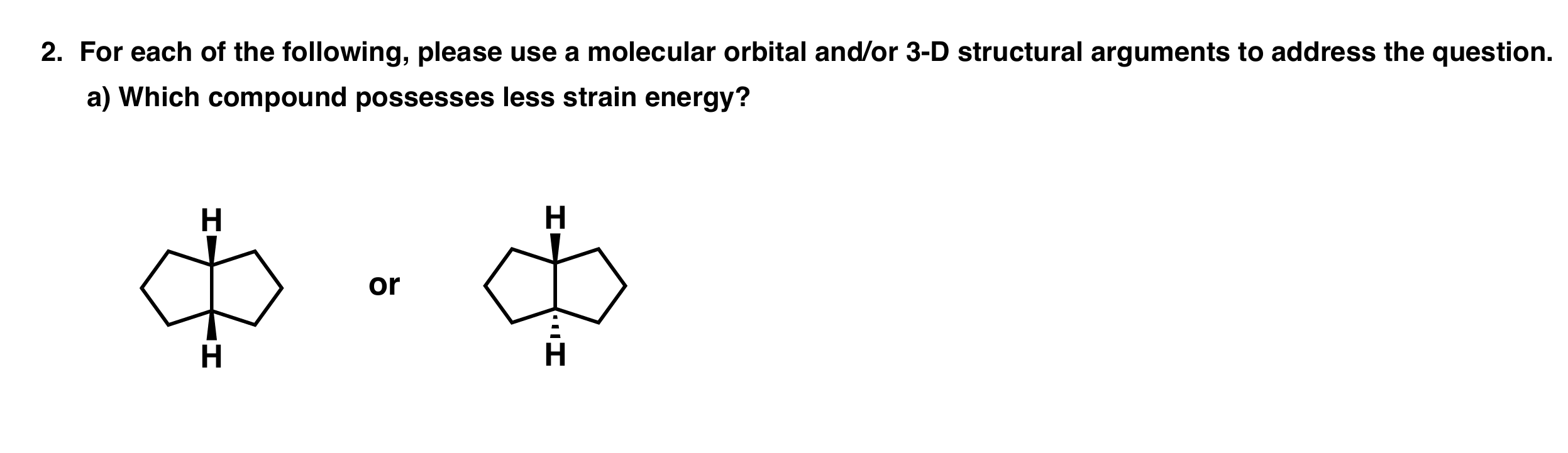 Solved 2. ﻿For each of the following, please use a molecular | Chegg.com