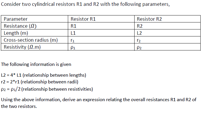 Solved Consider two cylindrical resistors R1 and R2 with the | Chegg.com