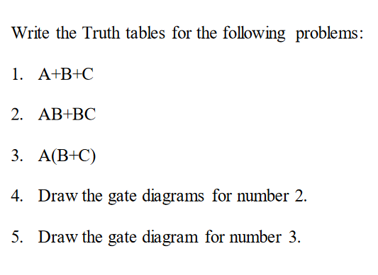 Solved Write the Truth tables for the following problems: 1. | Chegg.com