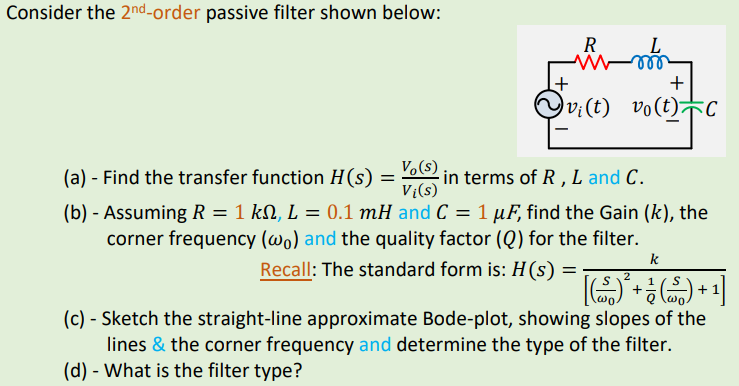 Solved Consider the 2nd-order passive filter shown below: R | Chegg.com