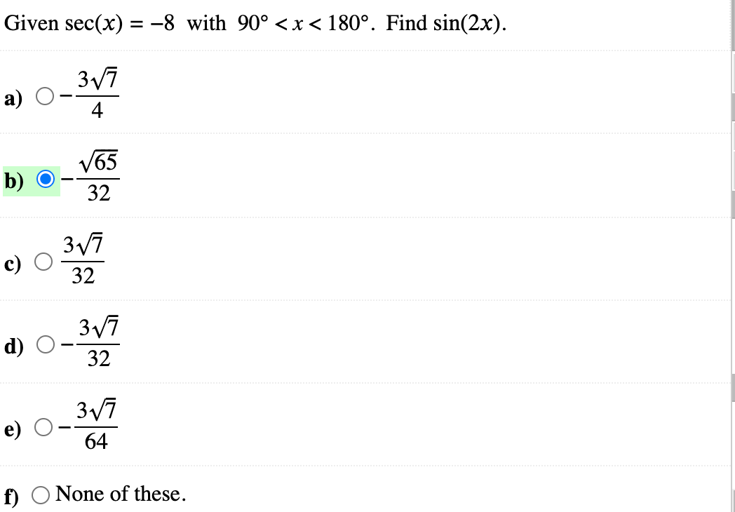 Solved Given sec(x)=−8 with 90∘ | Chegg.com