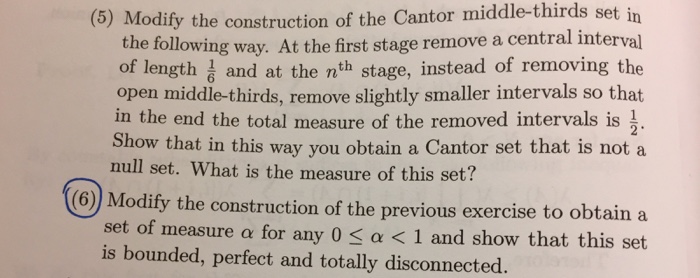 Solved ) Modify the construction of the Cantor middle-thirds | Chegg.com