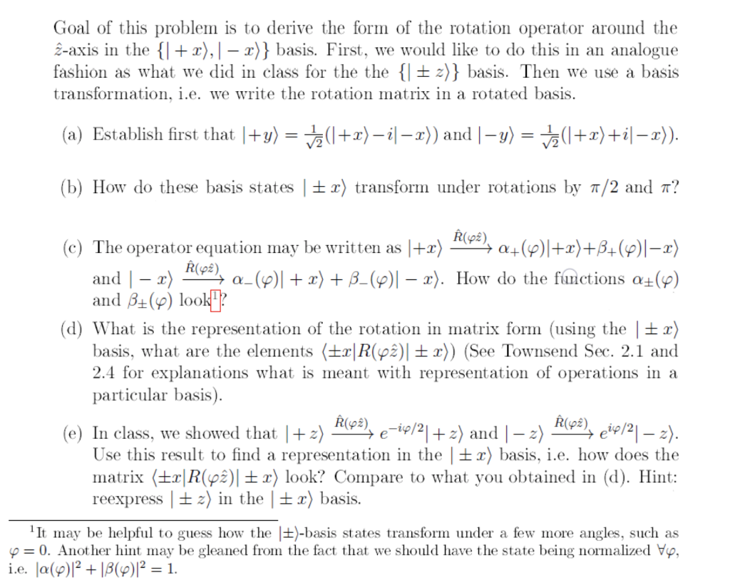 Derive the form of the rotation operator around the | Chegg.com