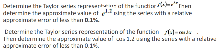 Solved Determine the Taylor series representation of the | Chegg.com
