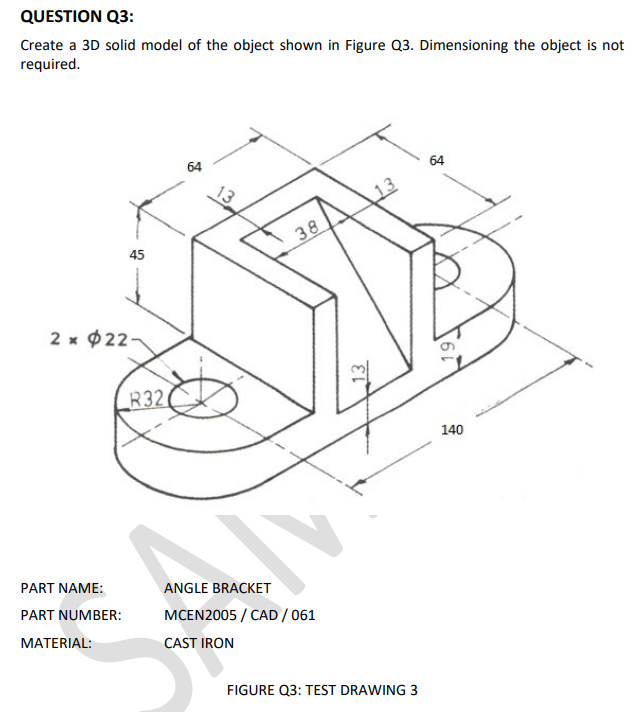 Solved QUESTION Q3:Create a 3D solid model of the object | Chegg.com