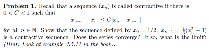Solved Problem 1. Recall that a sequence (n) is called | Chegg.com