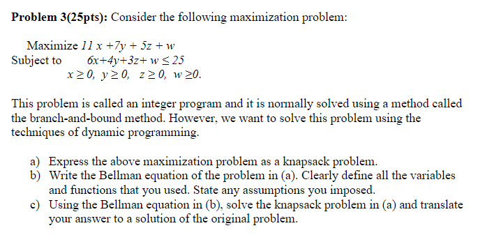Problem 3(25pts): Consider the following maximization | Chegg.com