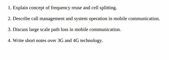 Solved 1. Explain concept of frequency reuse and cell | Chegg.com