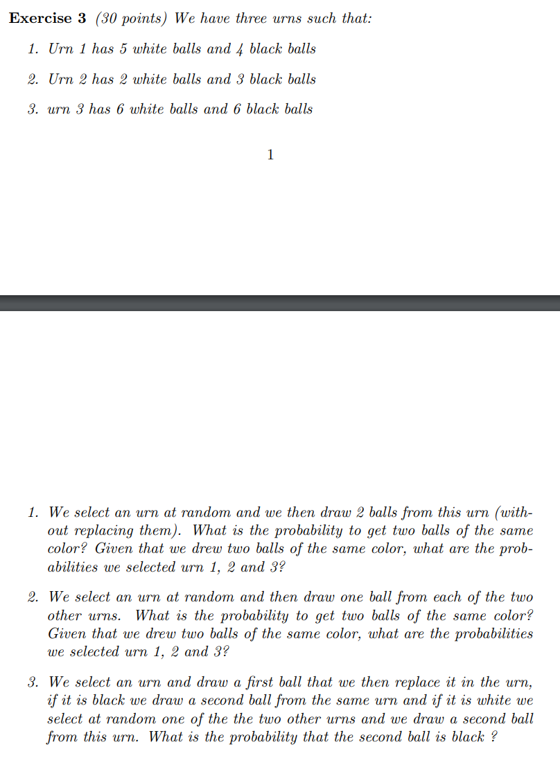 Solved Exercise 3 (30 points) We have three urns such that: | Chegg.com