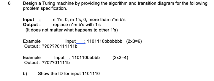 Solved 6 Design a Turing machine by providing the algorithm | Chegg.com