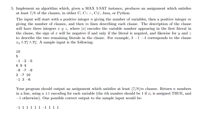Solved 5 Implement An Algorithm Which Given A Max 3 Sat 7047