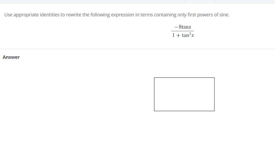 Solved Use appropriate identities to rewrite the following | Chegg.com