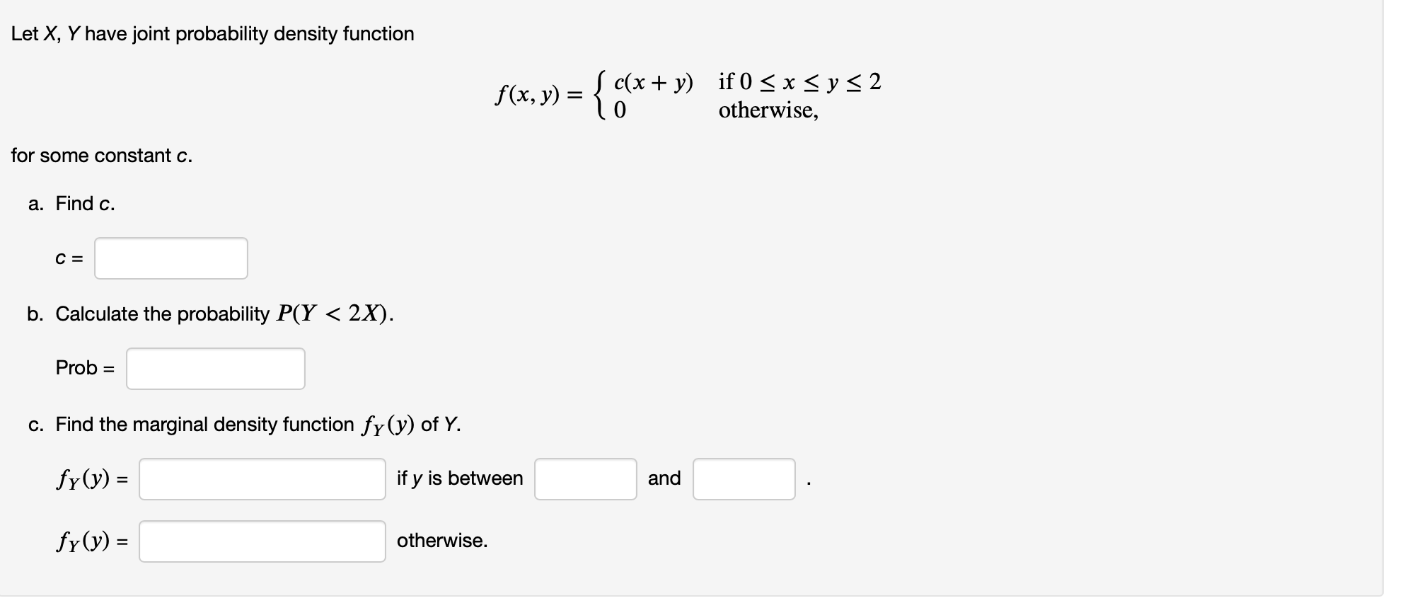 Solved Let X, Y have joint probability density function f(x, | Chegg.com