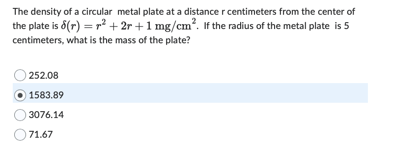 Solved The density of a circular metal plate at a distance r | Chegg.com