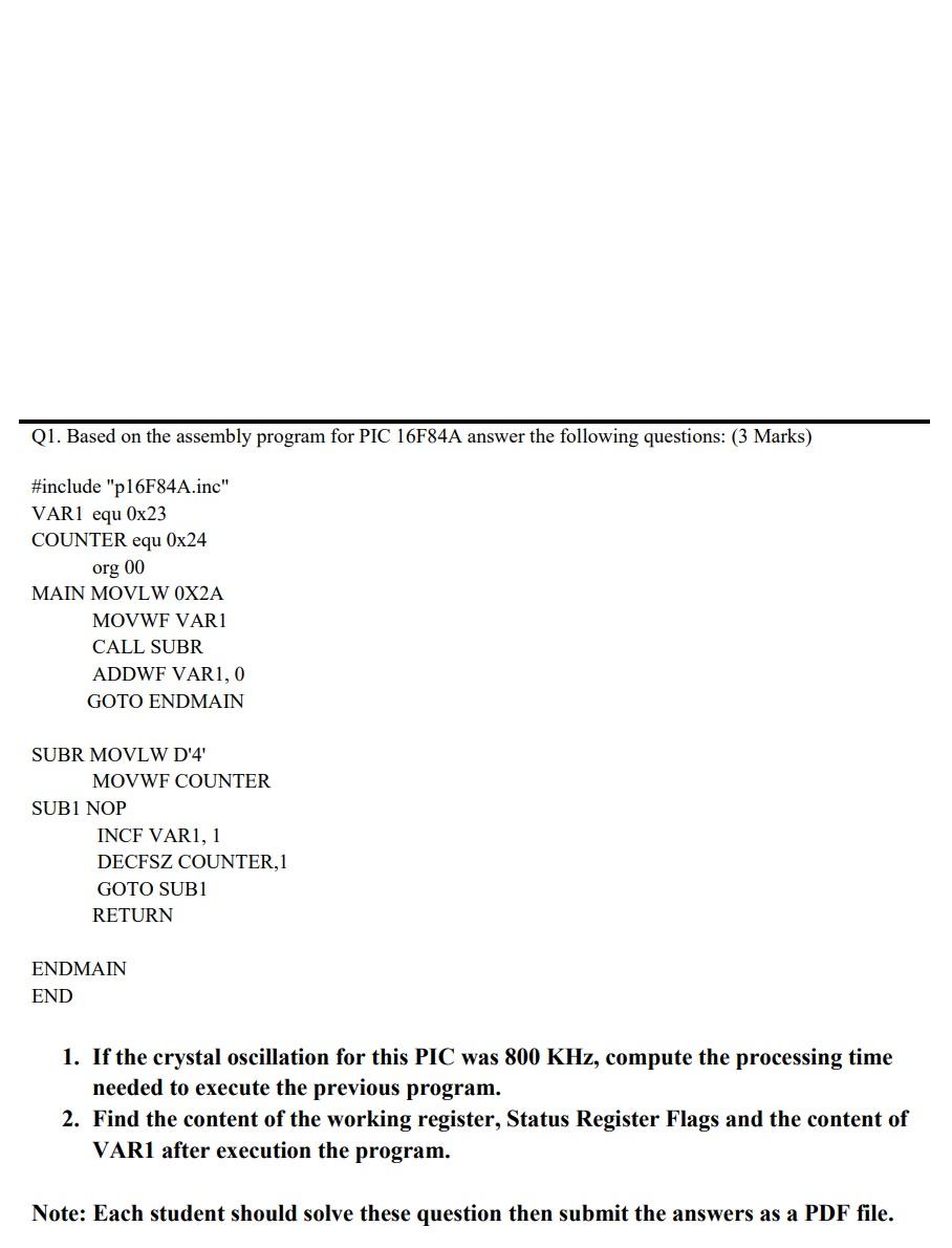 Solved Q1 Based On The Assembly Program For Pic 16f84a 6962