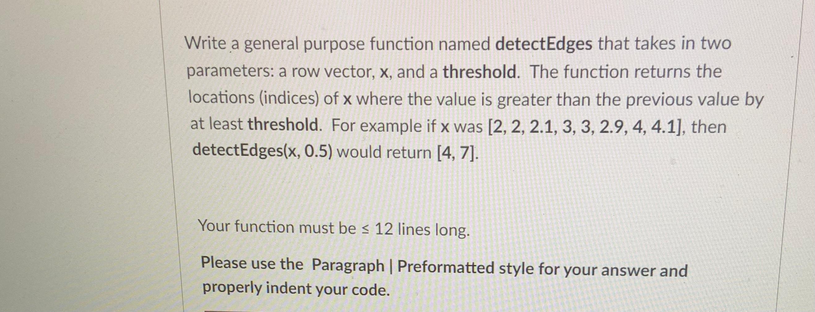 Solved Write a general purpose function named detectEdges | Chegg.com