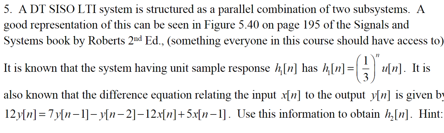 Solved 5. A DT SISO LTI system is structured as a parallel | Chegg.com