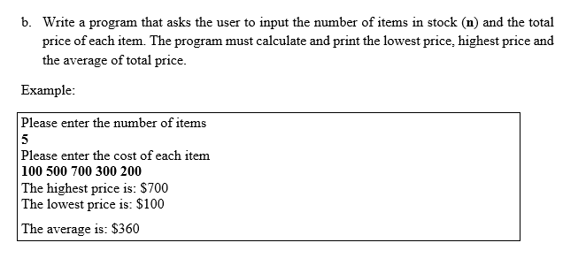 Solved b. Write a program that asks the user to input the | Chegg.com