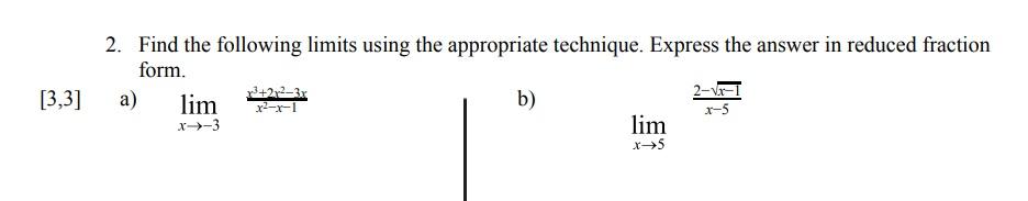 Solved [3,3] 2. Find the following limits using the | Chegg.com
