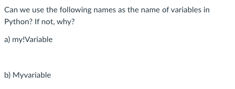 Solved Can we use the following names as the name of | Chegg.com