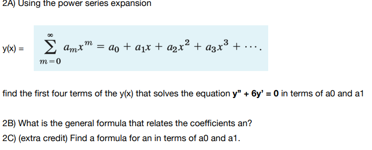 Solved 2A) Using the power series expansion | Chegg.com