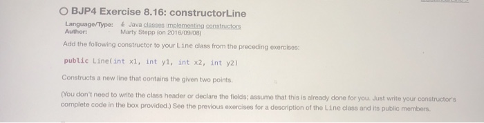 Solved O BJP4 Exercise 8.16: constructorLine Language/Type: | Chegg.com